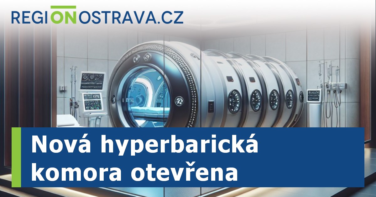 Nová hyperbarická komora otevřena / BLOG - Moravskoslezský kraj ...